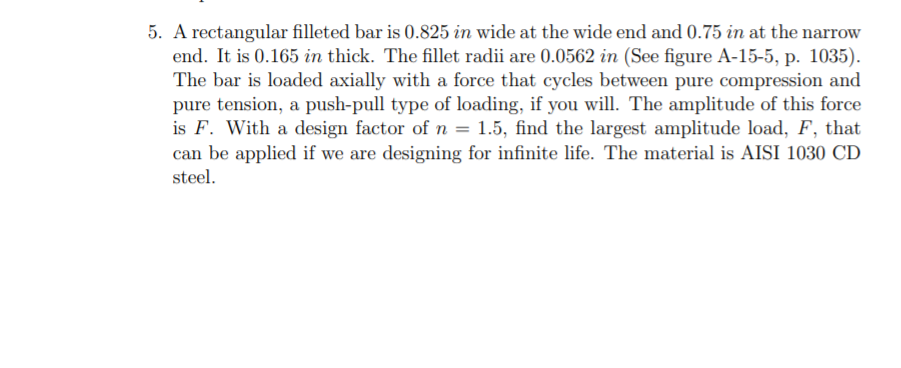 Solved 5. A rectangular filleted bar is 0.825 in wide at the | Chegg.com