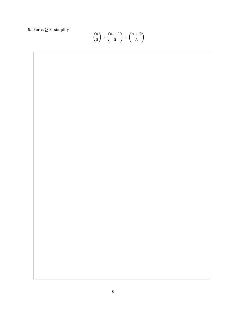 Solved 5. For n > 3, simplify ()+(+1)+("") + 6 | Chegg.com