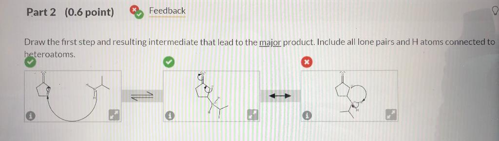 Solved Draw the first step and resulting intermediate that | Chegg.com