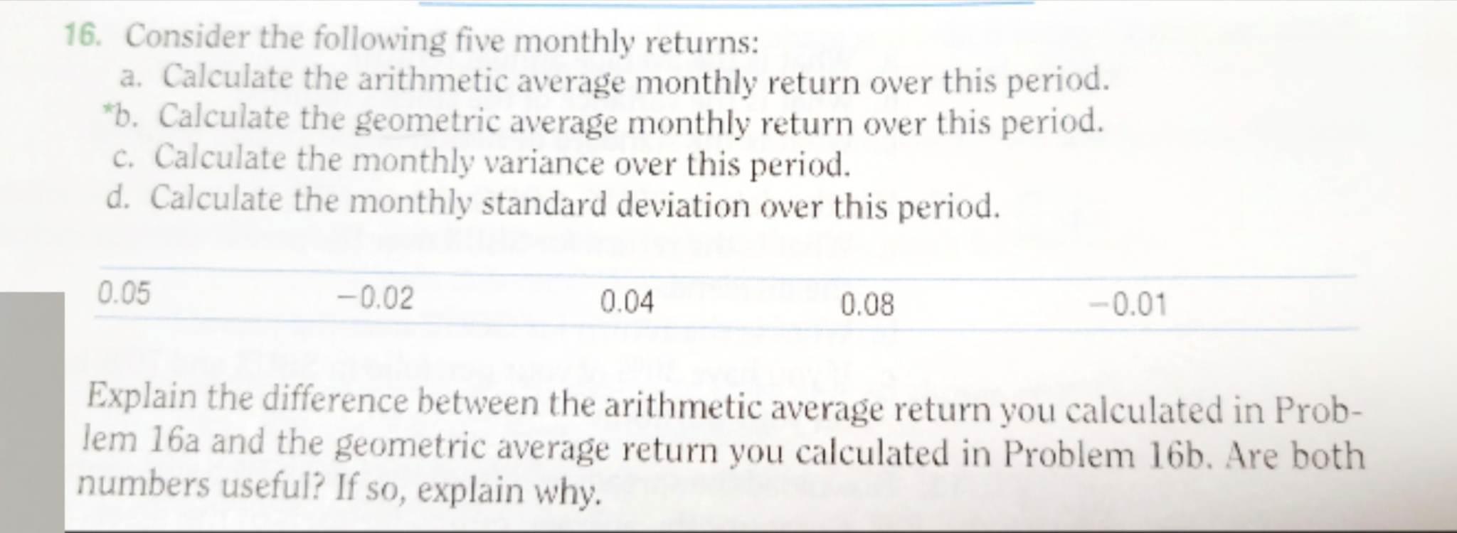 Solved 16. Consider the following five monthly returns: a. | Chegg.com