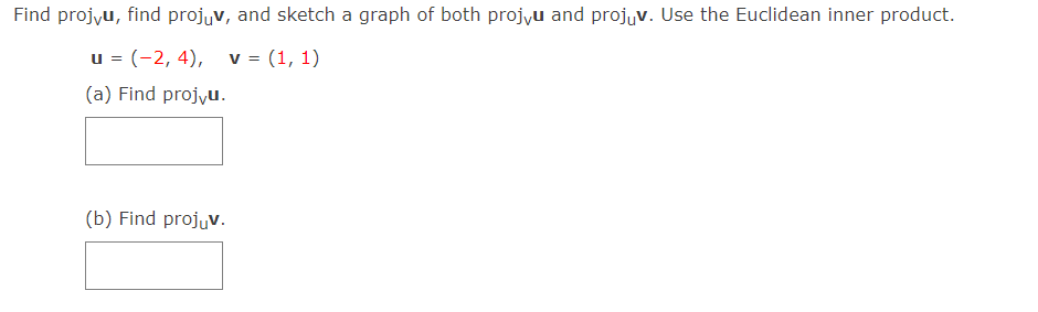 Solved Find projvu, find projuv, and sketch a graph of both | Chegg.com
