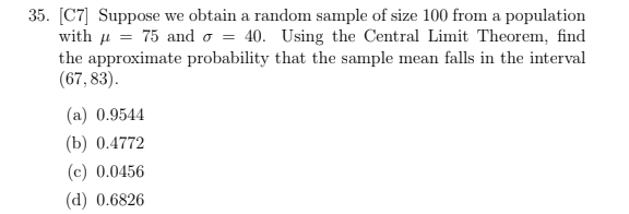 Solved 35. C7] Suppose we obtain a random sample of size 100 | Chegg.com