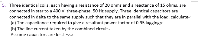 Solved Three identical coils, each having a resistance of 20 | Chegg.com