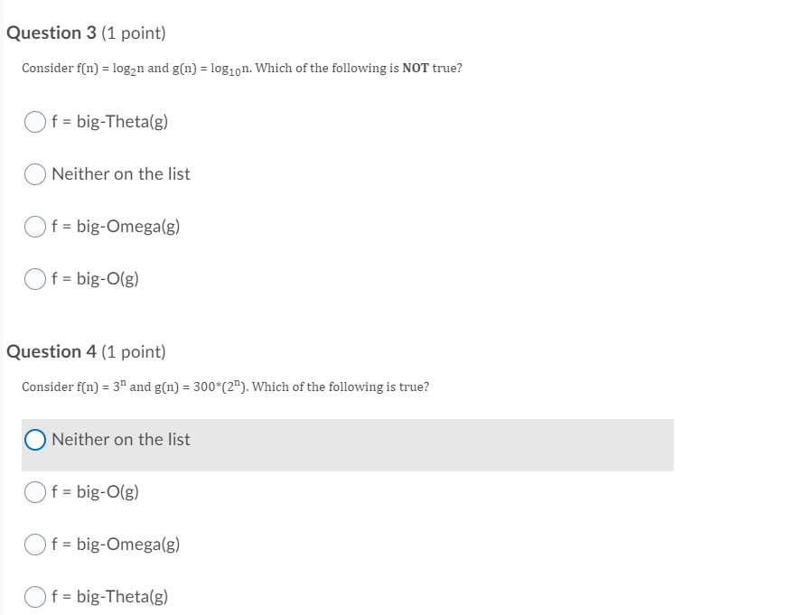 Solved Question 3 (1 point) Consider f(n) = log2n and g(n) = | Chegg.com