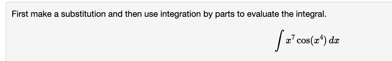 Solved First make a substitution and then use integration by | Chegg.com