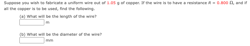 Solved Suppose you wish to fabricate a uniform wire out of | Chegg.com