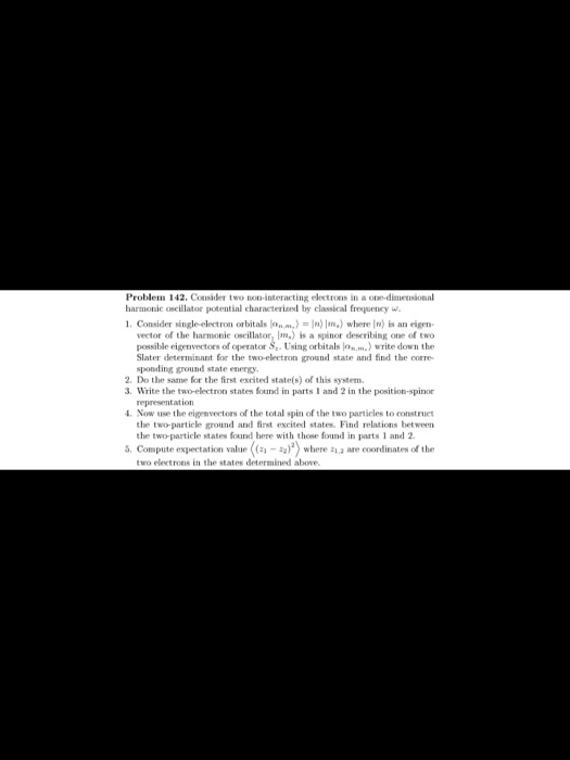 Solved Problem 142. Cosider two Bon-interacting electrons in | Chegg.com