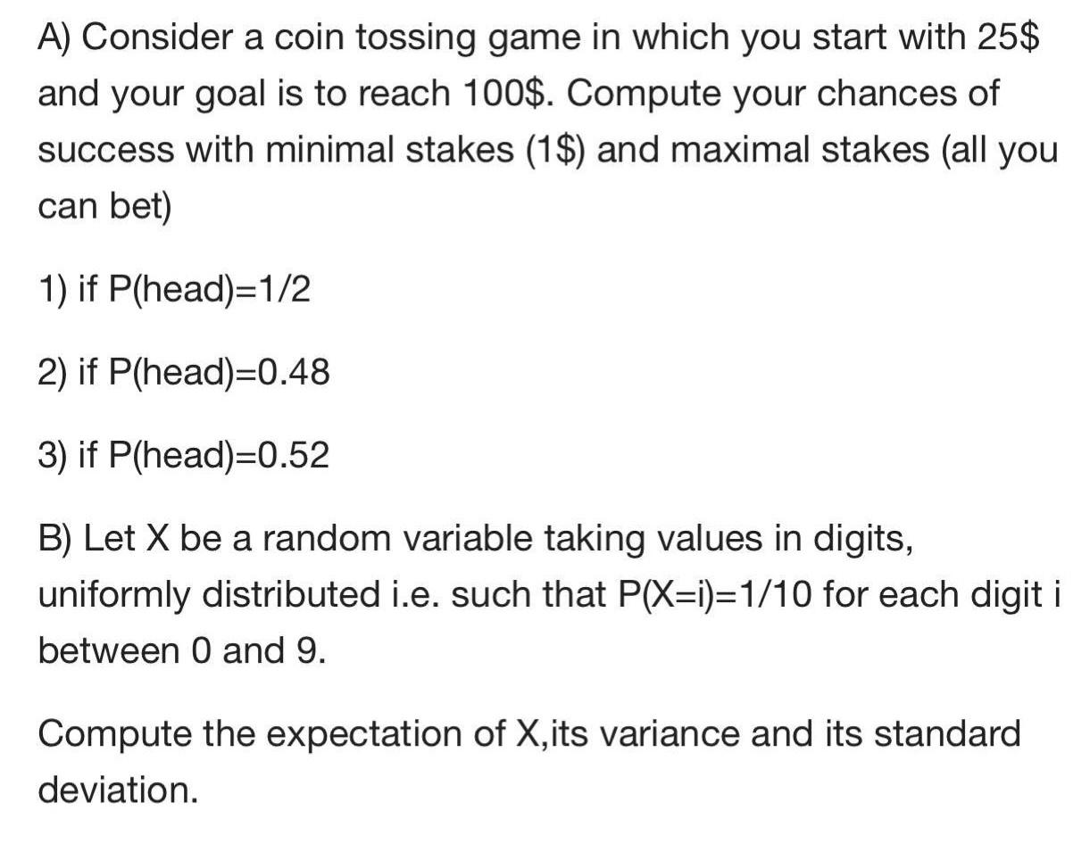 Solved A) Consider a coin tossing game in which you start | Chegg.com