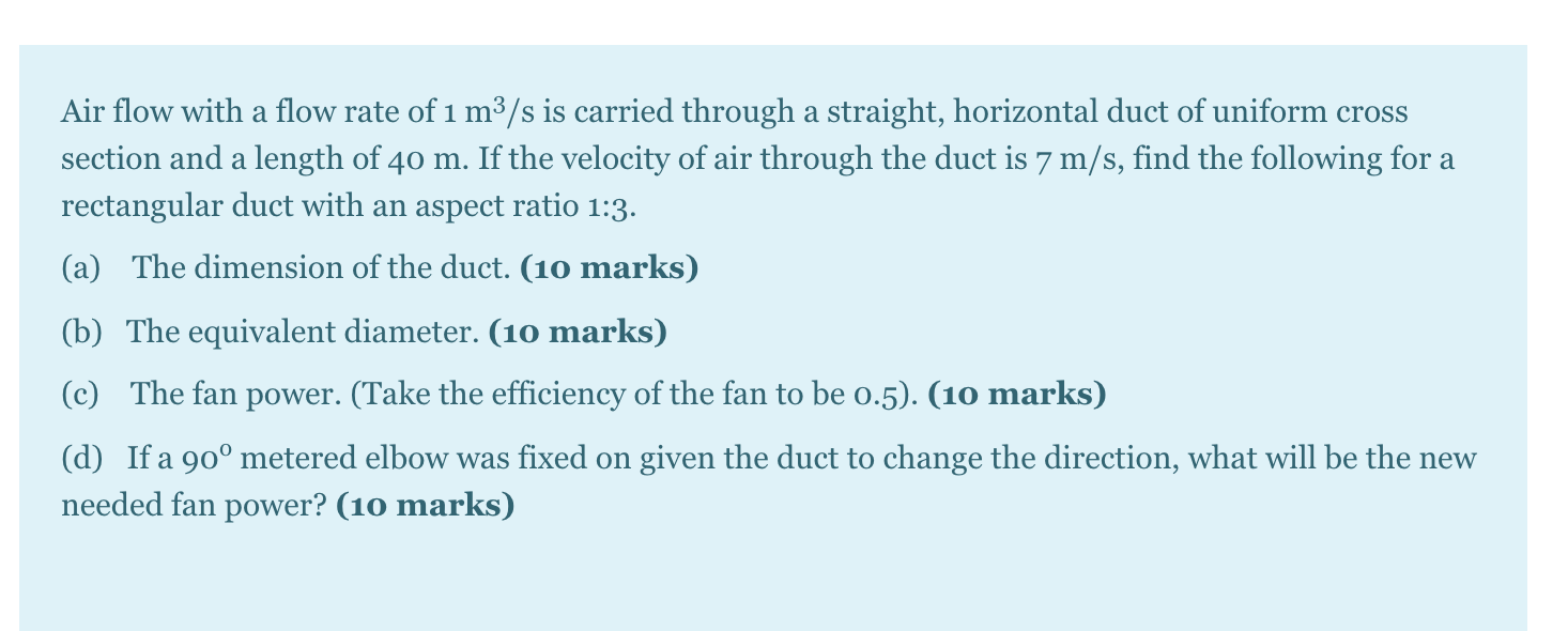 Solved Air flow with a flow rate of 1 m3/s is carried | Chegg.com