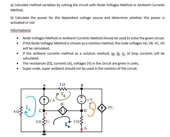 Solved a) Calculate method variables by solving the circuit | Chegg.com