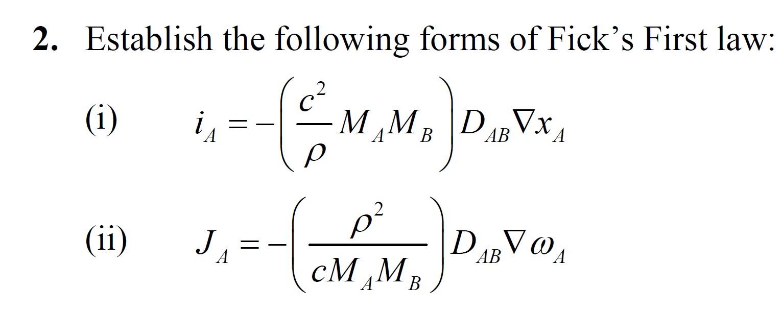 Solved 2. Establish the following forms of Fick's First law: | Chegg.com