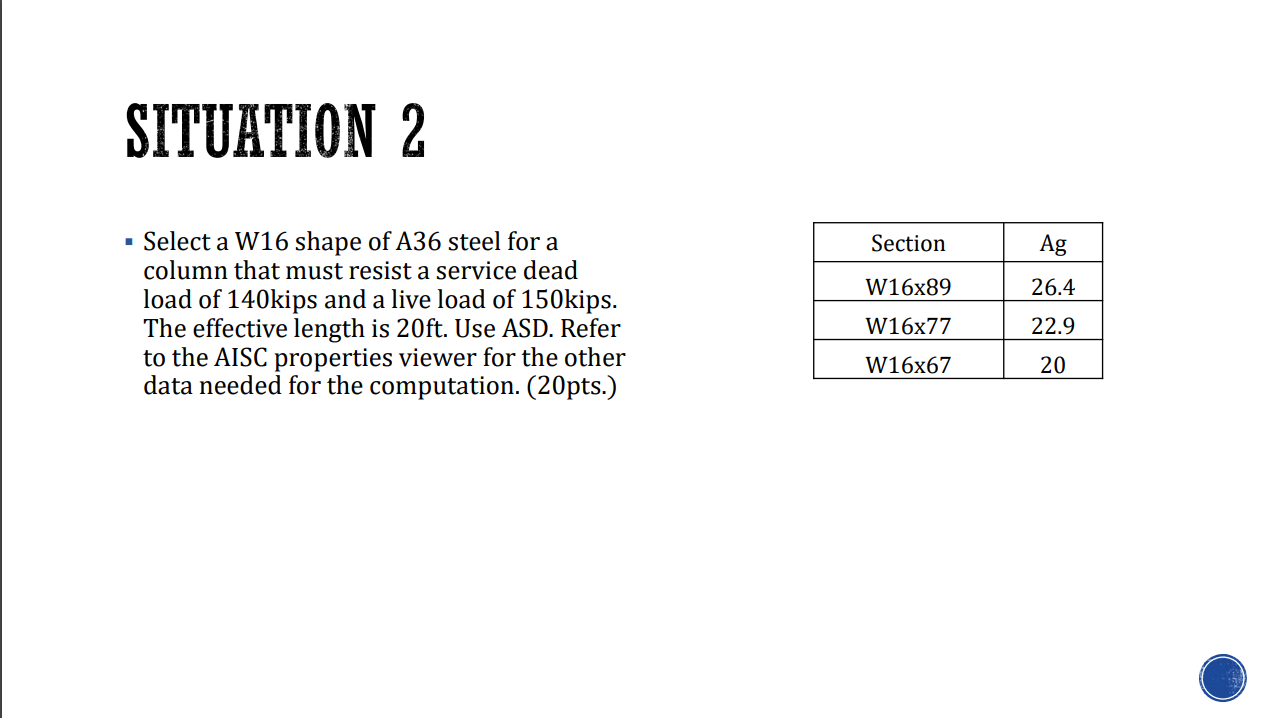 Solved SITUATION 2 Section Ag W16x89 26.4 • Select a W16 | Chegg.com