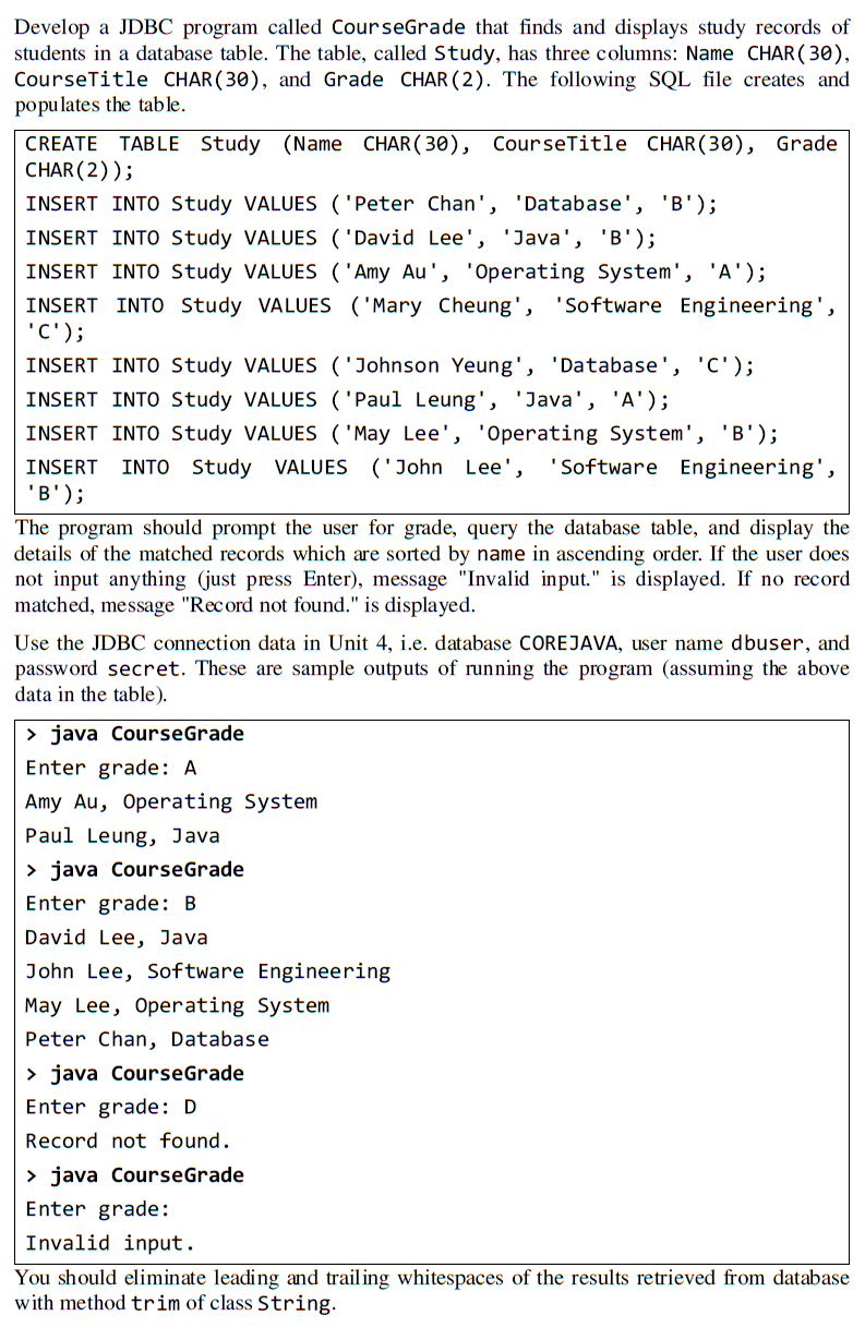 Solved Develop a JDBC program called Coursegrade that finds | Chegg.com