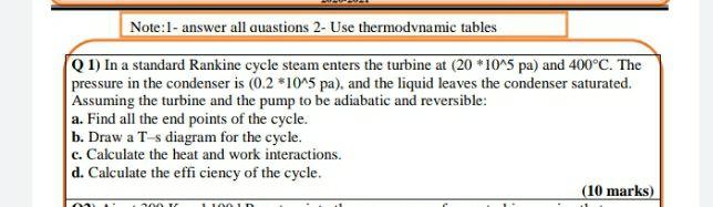 Solved Note:I- answer all auastions 2- Use thermodynamic | Chegg.com