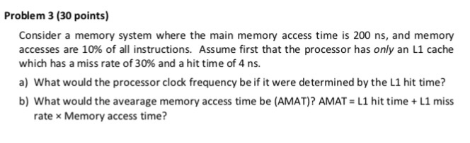 Solved Problem 3 (30 points) Consider a memory system where | Chegg.com