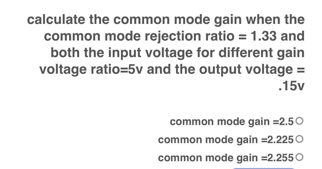 Solved calculate the common mode gain when the common mode | Chegg.com