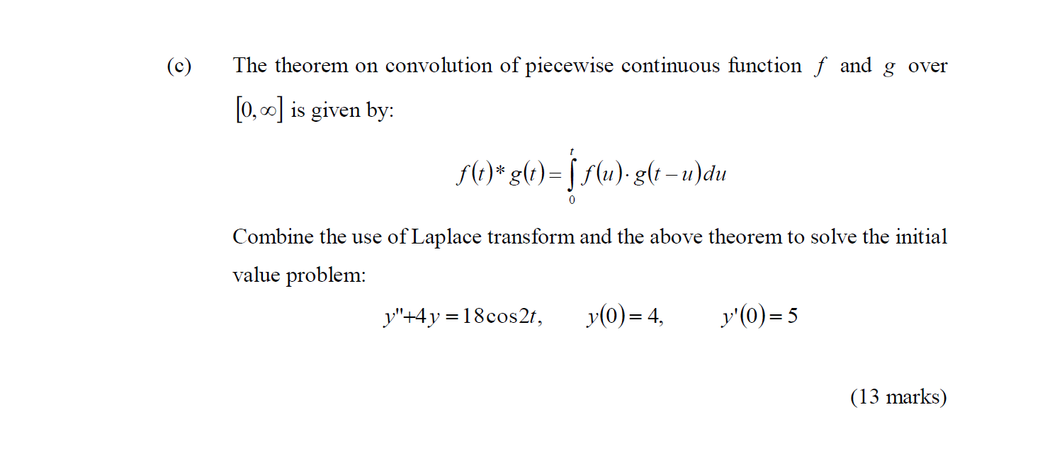 Solved (c) The theorem on convolution of piecewise | Chegg.com