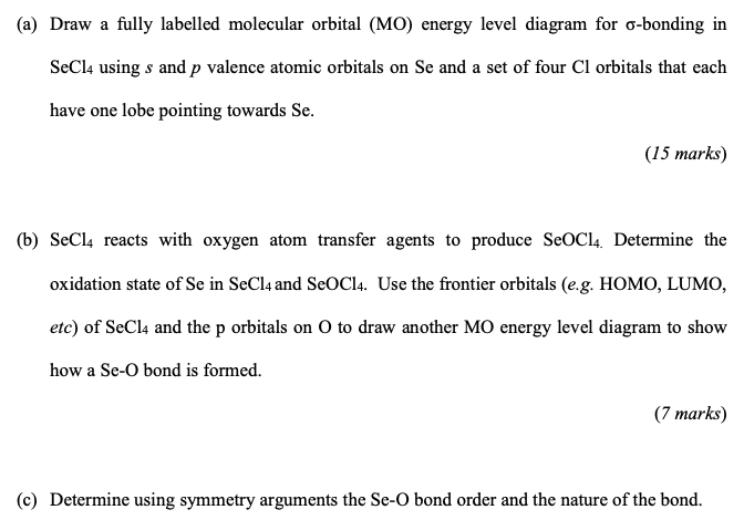 (a) Draw a fully labelled molecular orbital (MO) | Chegg.com