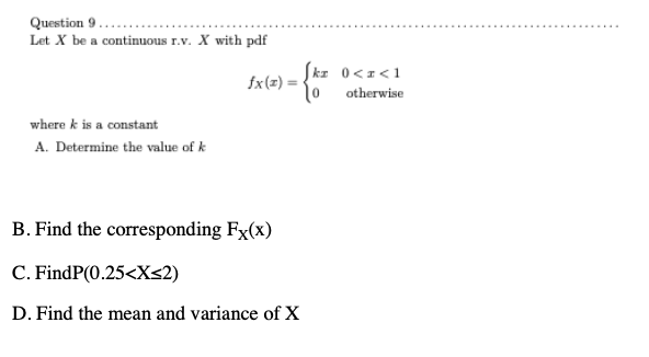 Solved Question 9 Let X be a continuous r.v. X with pdf | Chegg.com