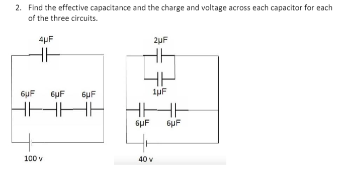 Solved 2. Find the effective capacitance and the charge and | Chegg.com