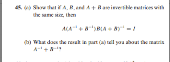 Solved (a) ﻿Show that if A,B, ﻿and A+B ﻿are invertible | Chegg.com