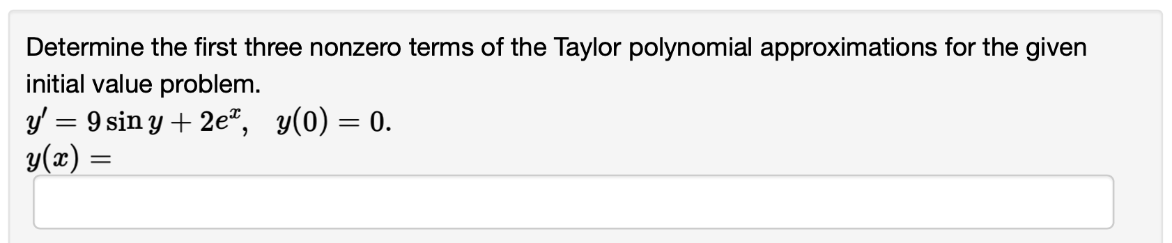 Solved Determine the first three nonzero terms of the Taylor | Chegg.com
