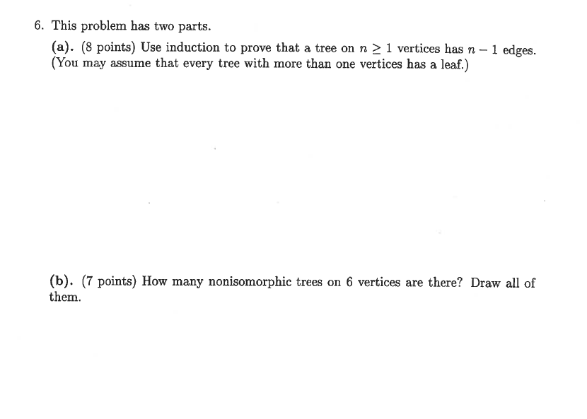 Solved 6. This problem has two parts. (a). (8 points) Use | Chegg.com