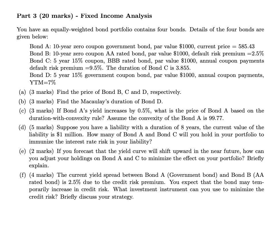 Solved Part 3 (20 marks) - Fixed Income Analysis You have an | Chegg.com
