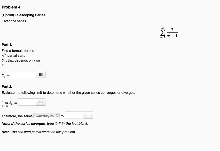 Solved Problem 4. (1 point) Telescoping Series. Given the | Chegg.com