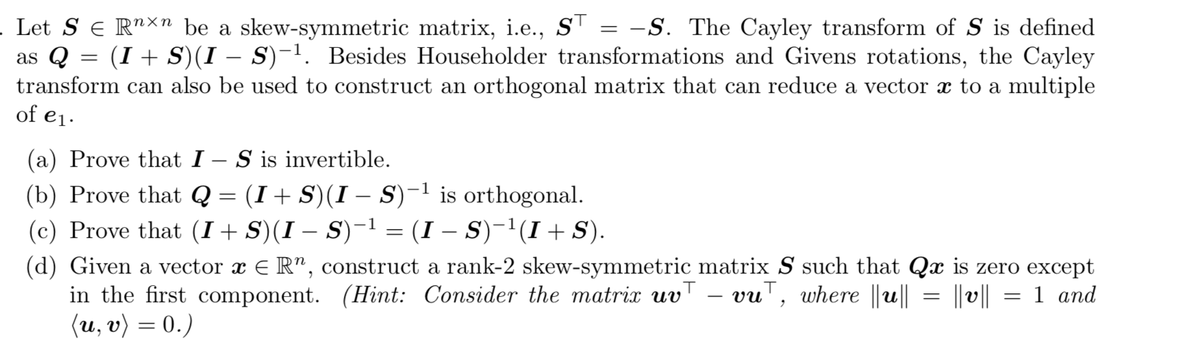 Solved Let S∈Rn×n be a skew-symmetric matrix, i.e., S⊤=−S. | Chegg.com