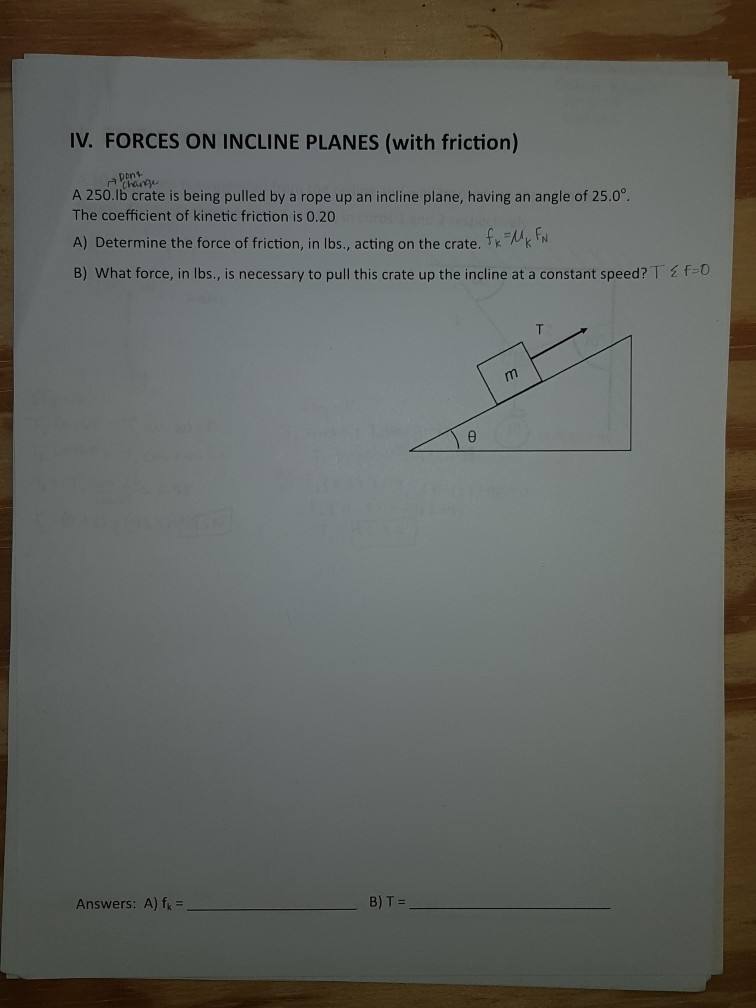 Solved IV. FORCES ON INCLINE PLANES (with friction) Porare A | Chegg.com