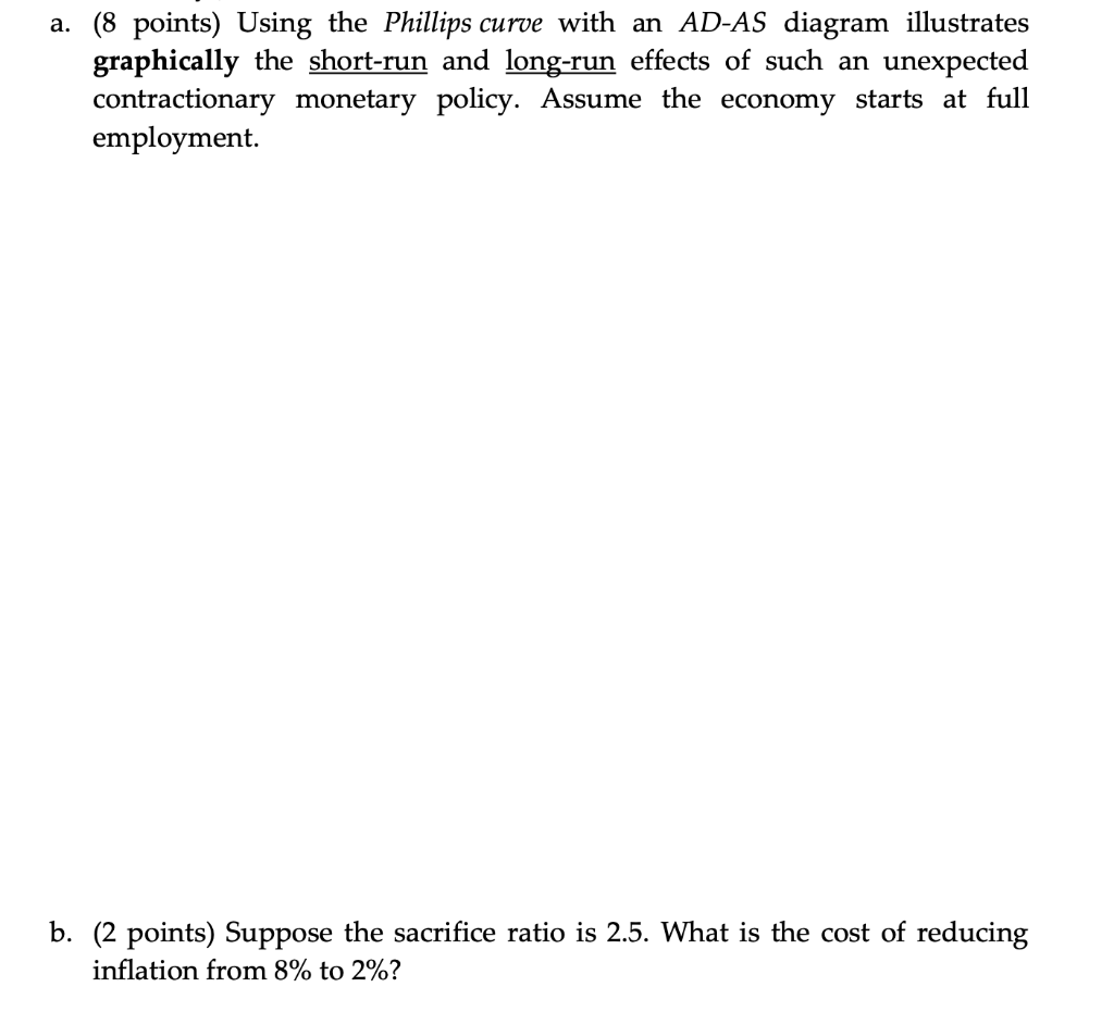 Solved a. (8 points) Using the Phillips curve with an AD−AS | Chegg.com