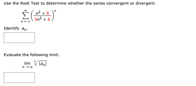 Solved Use the Root Test to determine whether the series | Chegg.com