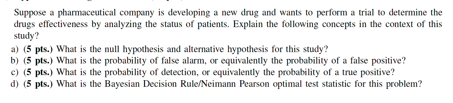 Solved Suppose a pharmaceutical company is developing a new | Chegg.com