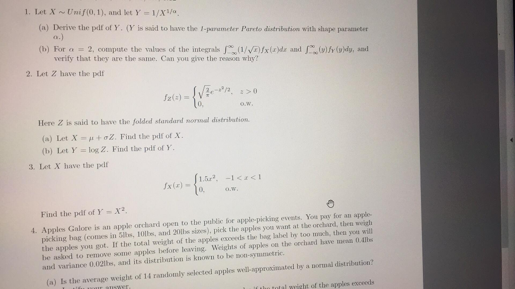 Solved 1. Let X Unif(0,1), and let Y =1/X1/a (a) Derive the | Chegg.com