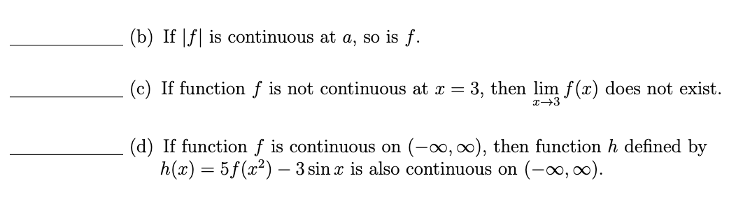 Solved (b) If ∣f∣ is continuous at a, so is f. (c) If | Chegg.com