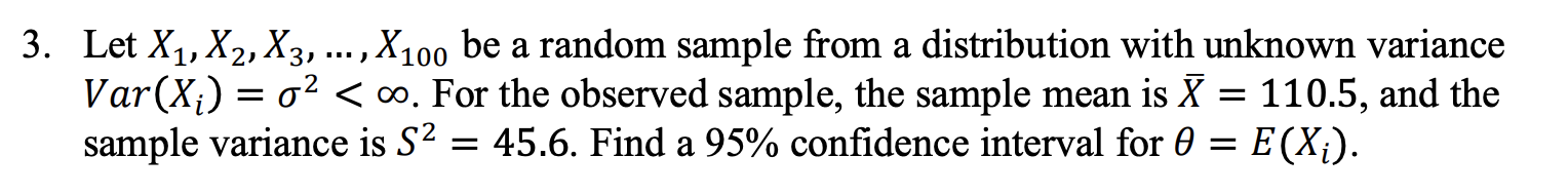 Solved Let x1,x2,x3,dots,x100 ﻿be a random sample from a | Chegg.com