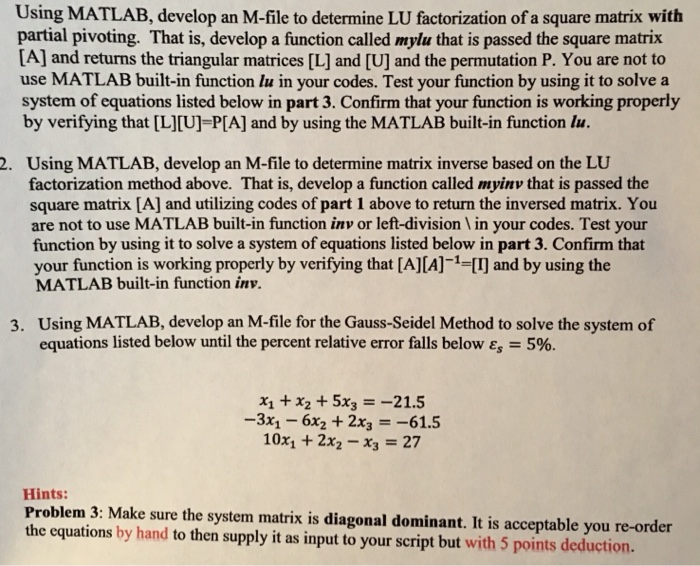 Solved Using MATLAB, develop an M-file to determine LU | Chegg.com