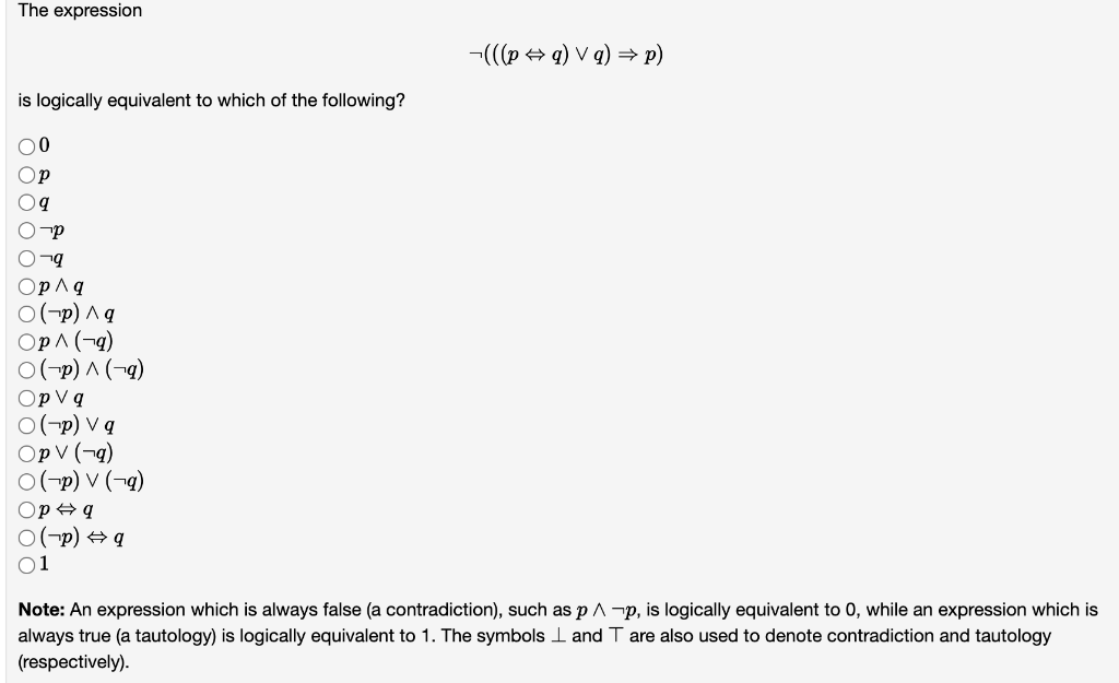 Solved The expression ¬(((p⇔q)∨q)⇒p) is logically equivalent | Chegg.com