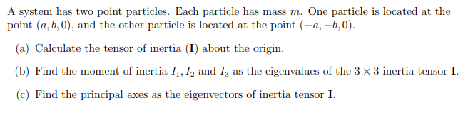 Solved A system has two point particles. Each particle has | Chegg.com