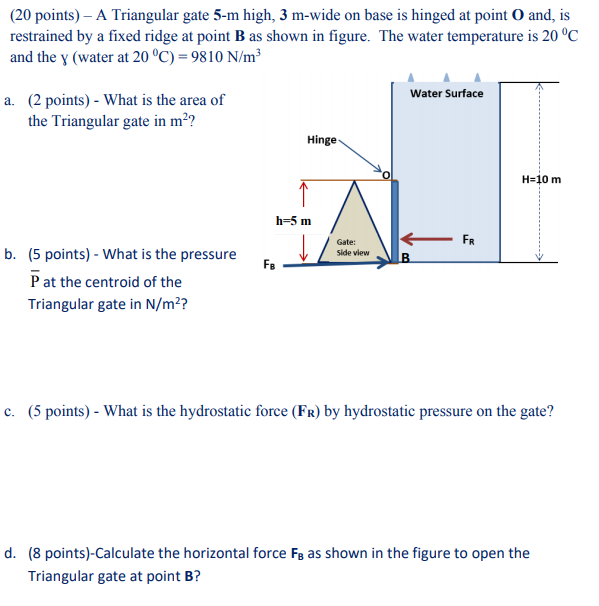 Solved (20 points) – A Triangular gate 5-m high, 3 m-wide on | Chegg.com