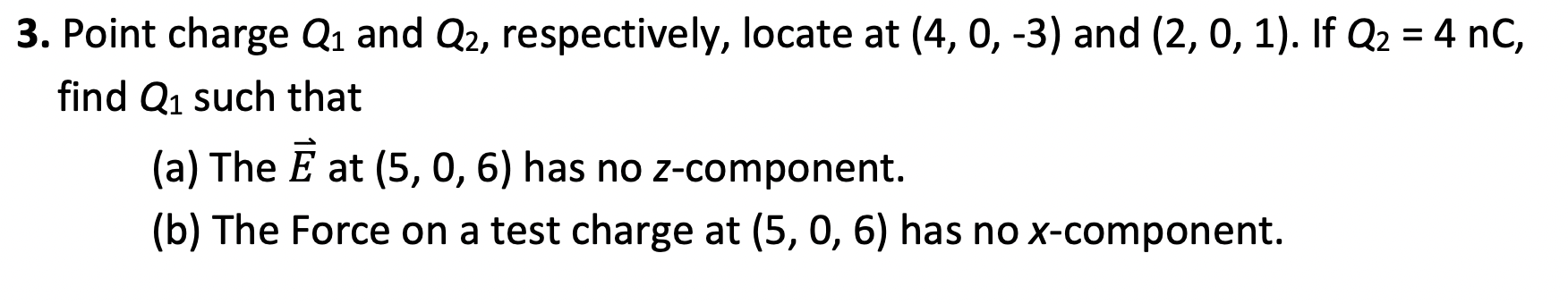 Solved 3. Point charge Q1 and Q2, respectively, locate at | Chegg.com