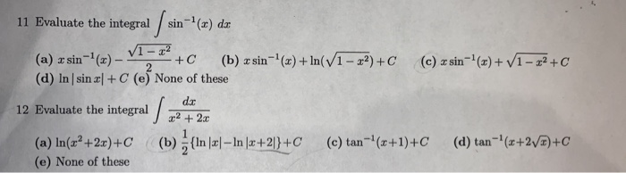 Solved 9 Evaluate the integral 62e+1 dr (a) 3e-'+1 + C (b) | Chegg.com
