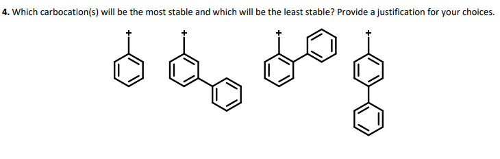 Solved 4. Which carbocation(s) will be the most stable and | Chegg.com