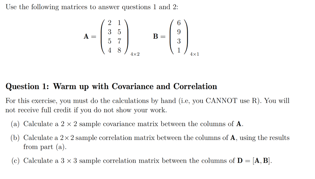 Solved Use the following matrices to answer questions 1 and | Chegg.com