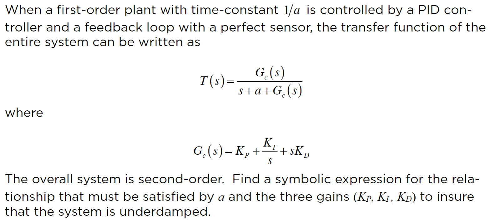 Solved When a first-order plant with time-constant 1/a is | Chegg.com