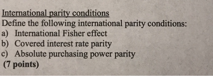 Solved International parity conditions Define the following | Chegg.com