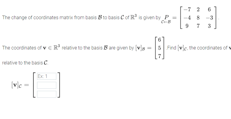Solved The change of coordinates matrix from basis B to | Chegg.com