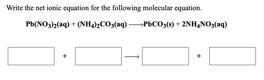 Solved Write the net ionic equation for the following | Chegg.com