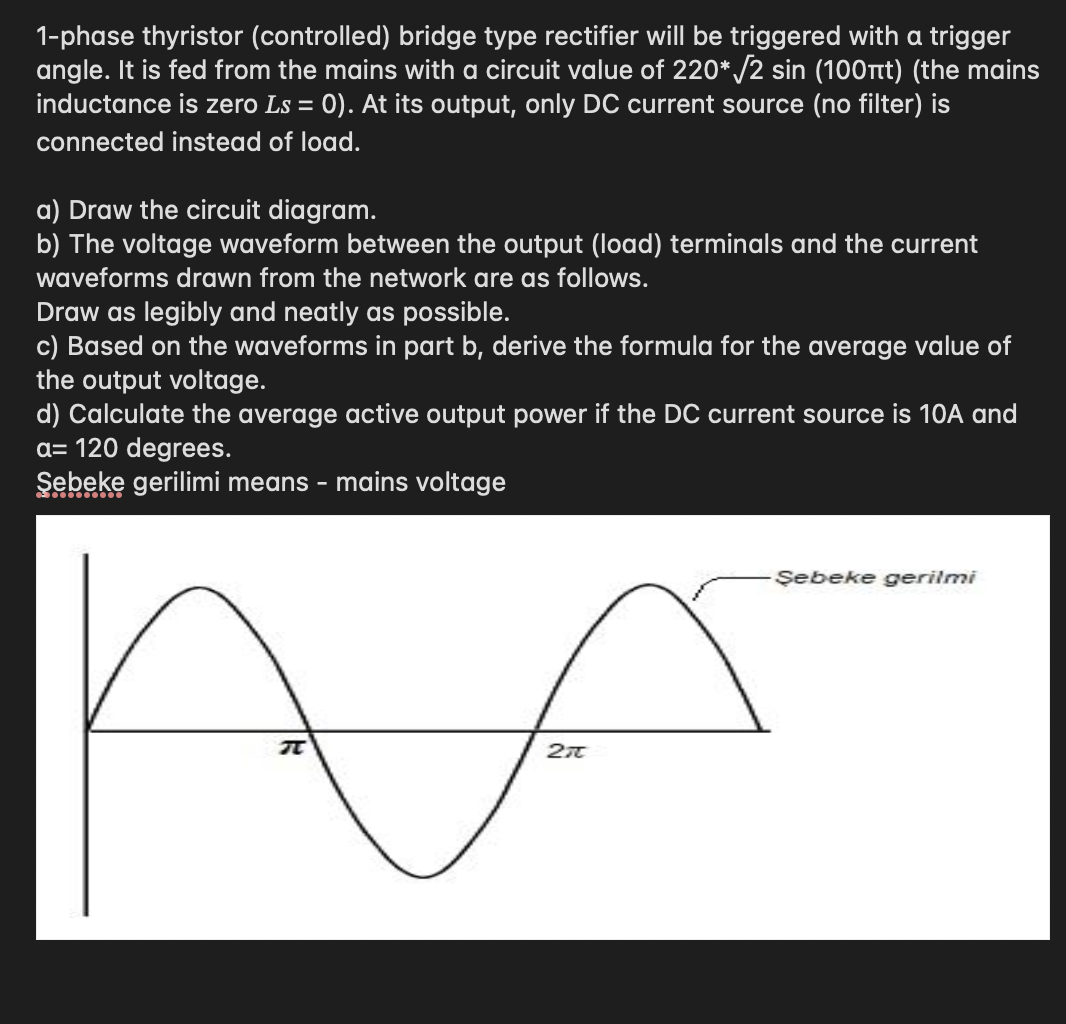 Solved 1-phase thyristor (controlled) bridge type rectifier | Chegg.com